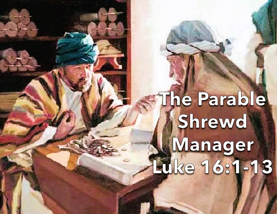 The Parable of the Shrewd Manager – A Pilgrim's Search
